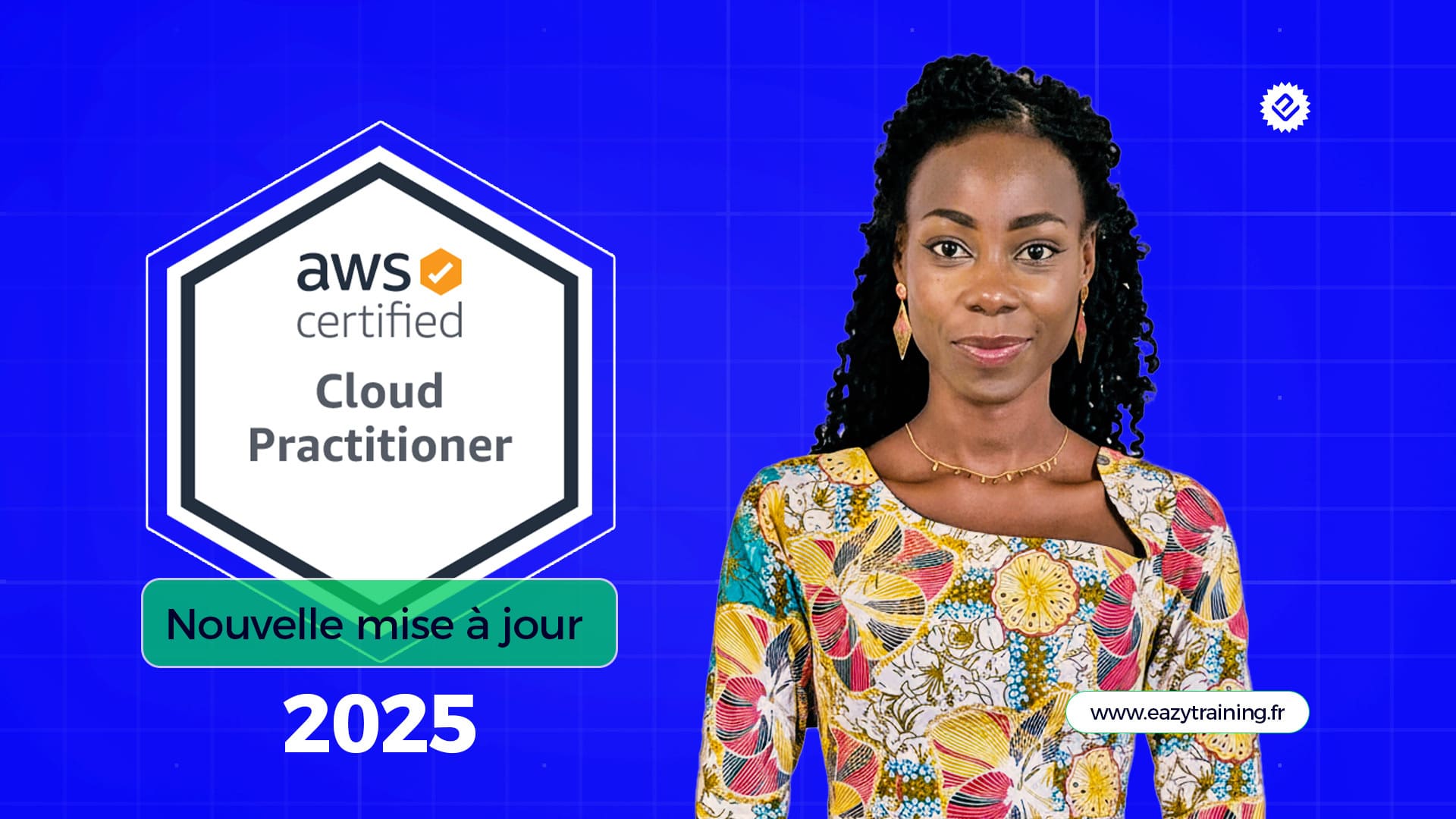 AWS Cloud practitionner 2025 - EAZYTraining